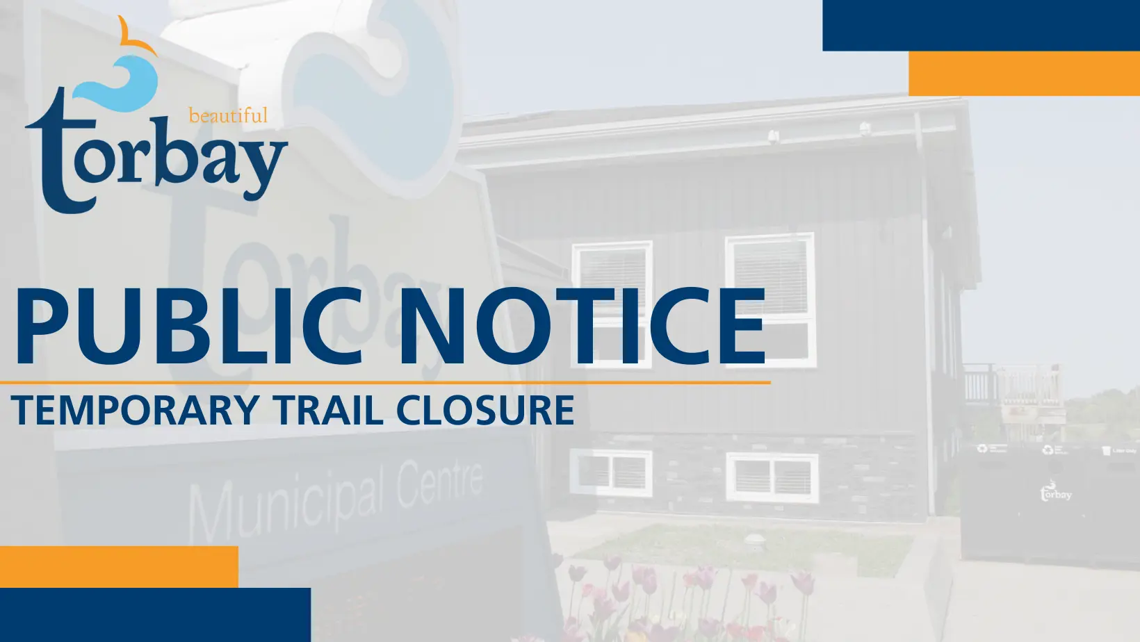 Public Notice | Trail Closure | Town of Torbay