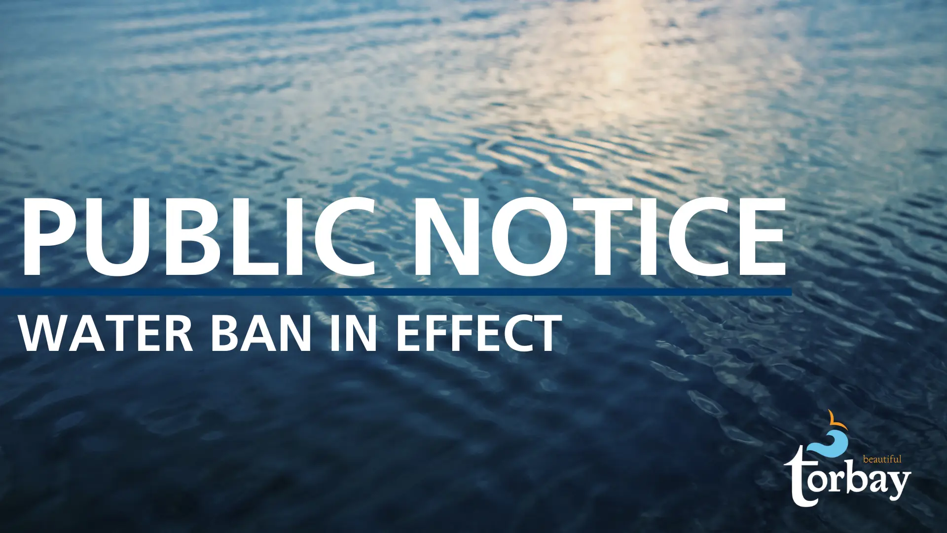 Urgent Notice | Water Ban Notice | Town of Torbay